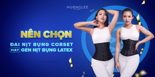 NÊN CHỌN ĐAI NỊT BỤNG CORSET HAY GEN NỊT BỤNG LATEX